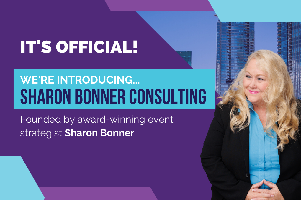 Event Consulting is the Next Vital Key - Sharon Bonner Consulting